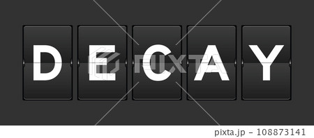Black color analog flip board with word decay...のイラスト素材 [108873141] - PIXTA