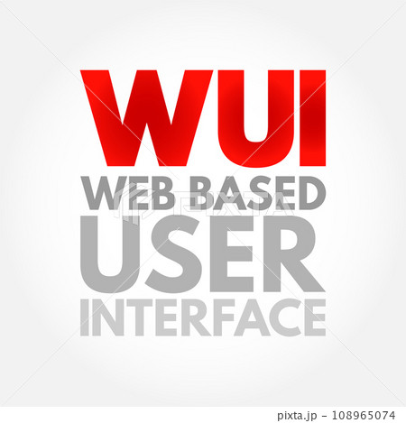 WUI Web Based User Interface - allows the user...のイラスト素材 [108965074 ...