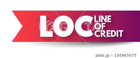 LOC - Line of Credit is a credit facility...のイラスト素材 [108965675] - PIXTA