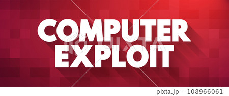 Computer Exploit is a type of malware that...のイラスト素材 [108966061] - PIXTA
