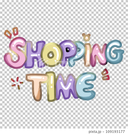 Shopping Time Hand Drawn Lettering Text Element-插圖素材 [109193177] - PIXTA圖庫