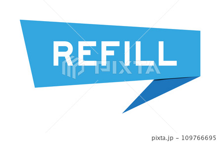 Blue color speech banner with word refill on...のイラスト素材 [109766695] - PIXTA