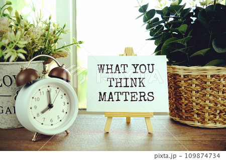 What you think matters text message on paper...の写真素材 [109874734] - PIXTA
