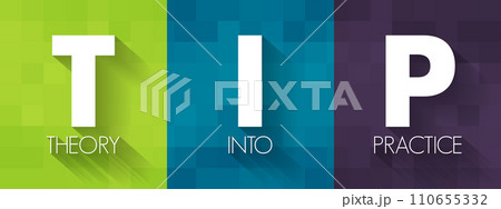 TIP - Theory Into Practice acronym, education...のイラスト素材 [110655332] - PIXTA