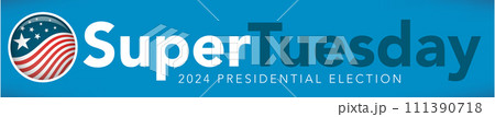 2024 Super Tuesday Banner - Vote, Government,...のイラスト素材 [111390718] - PIXTA