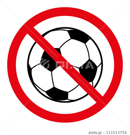 no ball games sign, vector red crossed out...のイラスト素材 [111513750] - PIXTA