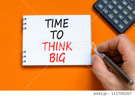 Time to think big symbol. Concept words Time to...の写真素材 [111700267] - PIXTA