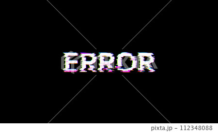 3D rendering error text with screen effects of...のイラスト素材 [112348088 ...