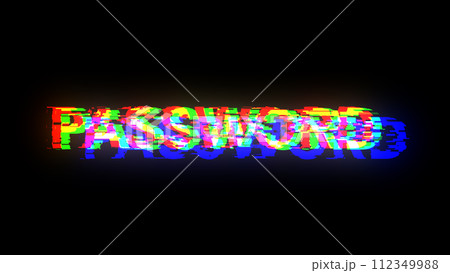 3D rendering password text with screen effects...のイラスト素材 [112349988 ...