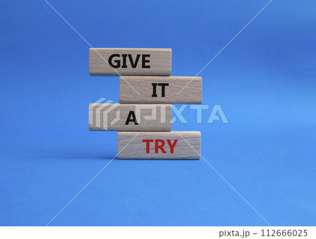 Give it a try symbol. Concept words Give it a...の写真素材 [112666025] - PIXTA