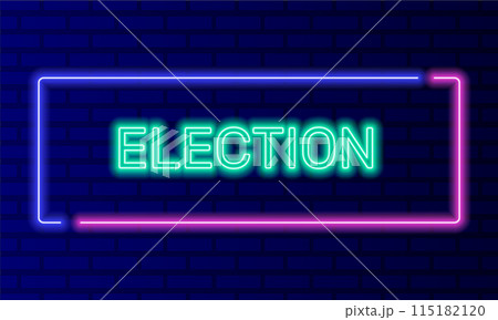 Neon sign election in speech bubble frame on...のイラスト素材 [115182120] - PIXTA