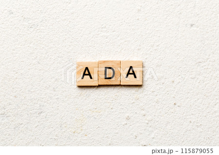 ADA word written on wood block. ADA text on...の写真素材 [115879055] - PIXTA