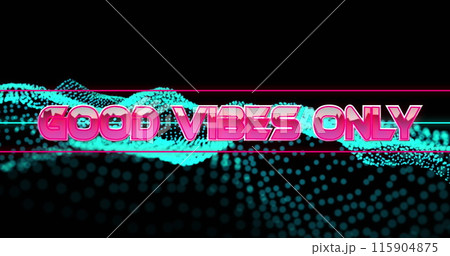 Image of good vibes only over text in metallic...のイラスト素材 [115904875 ...
