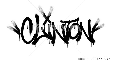Sprayed Clinton name with overspray in black...のイラスト素材 [116334057] - PIXTA