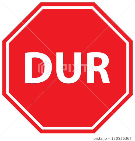 DUR Turkish Stop sign. Traffic warning symbol....のイラスト素材 [120536367 ...