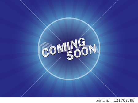 Coming soon text on blue sunburst backgroundのイラスト素材 [121708399] - PIXTA