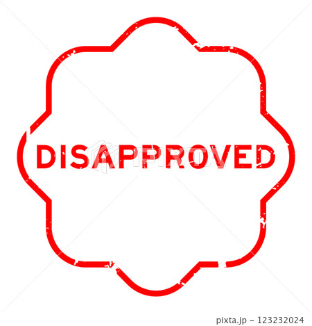Grunge red disapproved word rubber seal stamp...のイラスト素材 [123232024] - PIXTA