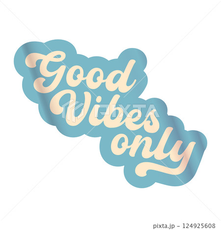 Good Vibes Only blue groovy aesthetic sticker...のイラスト素材 [124925608] - PIXTA