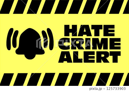 Hate Crime Alert Sign yellw warningのイラスト素材 [125733903] - PIXTA