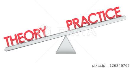 Theory or Practice balance concept, 3D renderingのイラスト素材 [126246765] - PIXTA