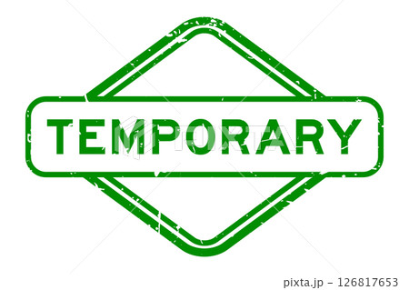 Grunge green temporary word rubber seal stamp...のイラスト素材 [126817653] - PIXTA