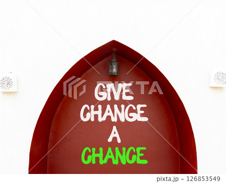 Give change a chance symbol. Concept words...の写真素材 [126853549] - PIXTA