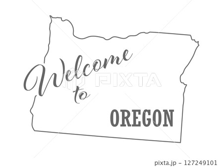 Welcome to Oregon. Outline of the state with a...のイラスト素材 [127249101 ...