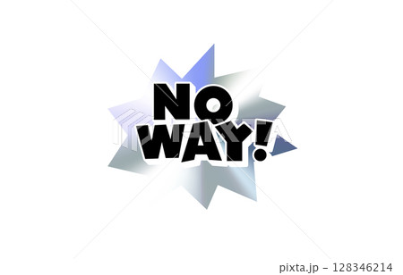 No Way Comic Text Sticker with Chromic...のイラスト素材 [128346214] - PIXTA