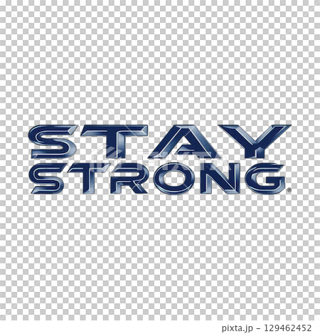 Stay strong motivation inspiration resilience...のイラスト素材 [129462452] - PIXTA