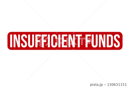 Insufficient Funds Rubber Stamp Seal Vectorのイラスト素材 [130631151] - PIXTA
