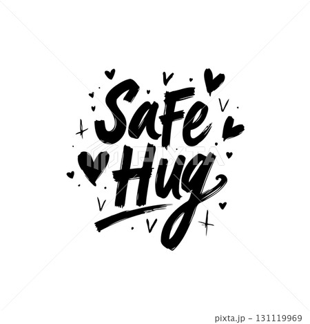 Safe Hug Graphic Design with Hearts and Brush...のイラスト素材 [131119969] - PIXTA