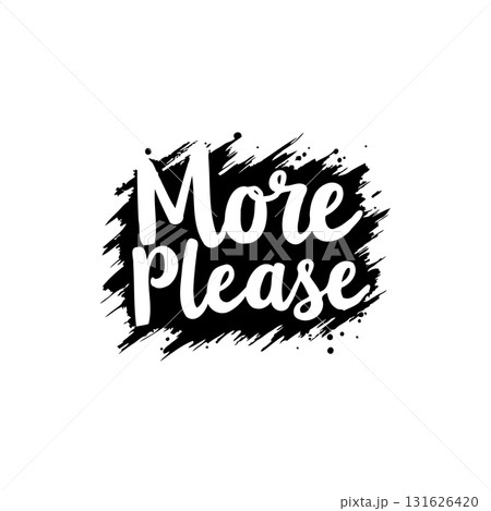 More Please Calligraphy Illustration, Modern...のイラスト素材 [131626420] - PIXTA
