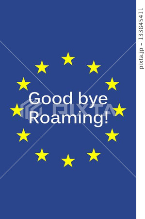 Good bye roaming text on European Union flagのイラスト素材 [133845411] - PIXTA