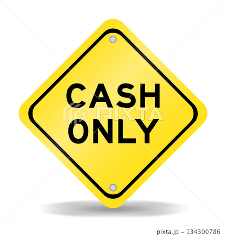 Yellow color transportation sign with word cash...のイラスト素材 [134300786 ...